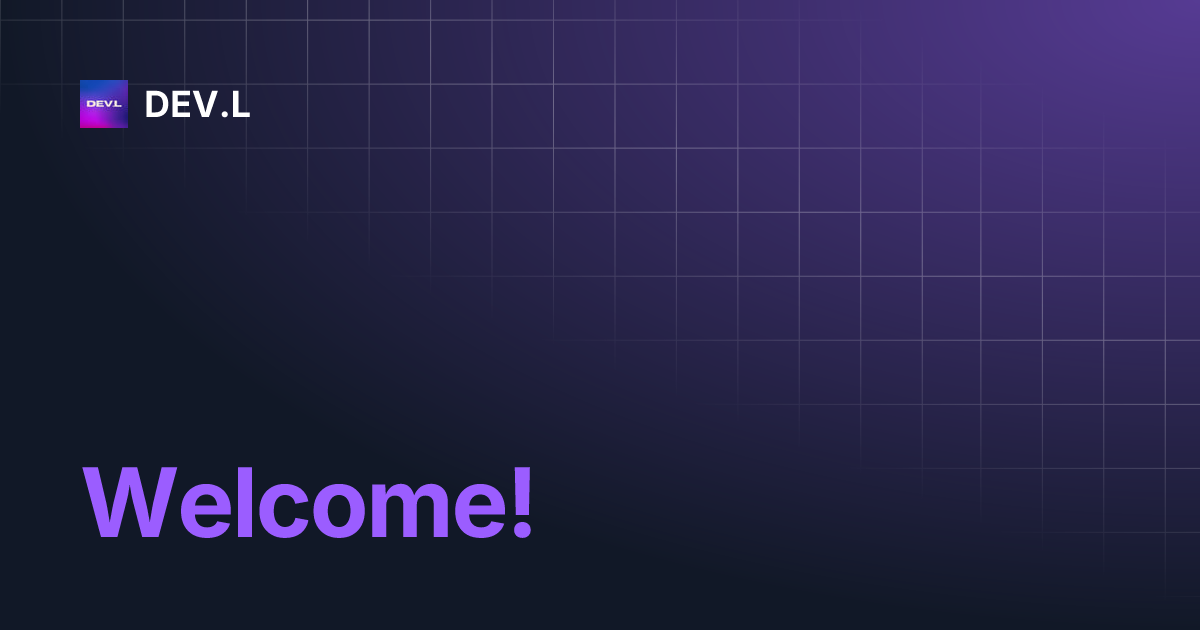 Welcome! | DEV.L